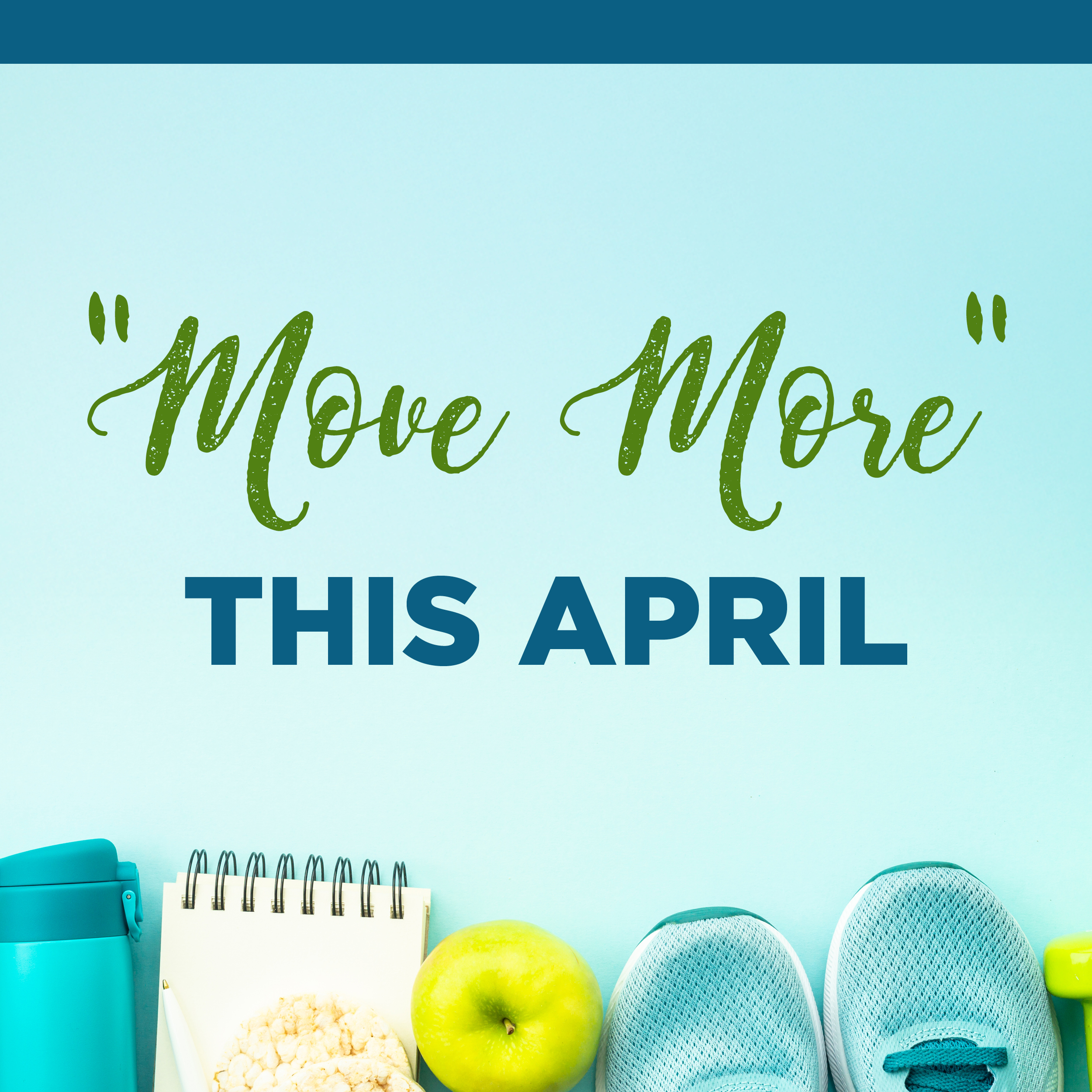 “Move More” April: A Month to Get Active and Feel Great! - Macon ...